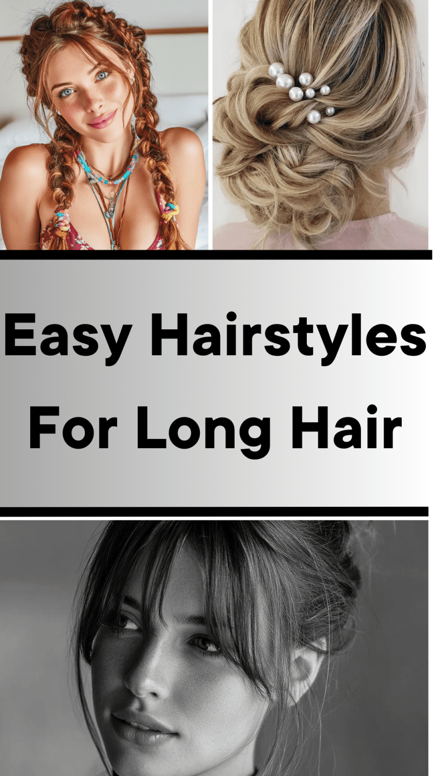 Easy Hairstyles for Long Hair: 35 Quick & Chic Looks You Can Achieve in ...
